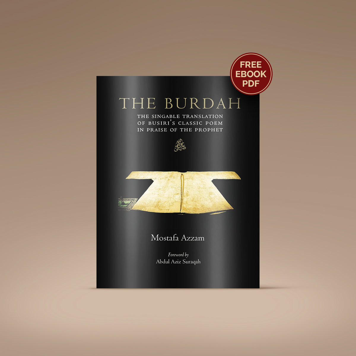 The English Burdah: A Singable Translation of Imam al-Busiri's Classic ...