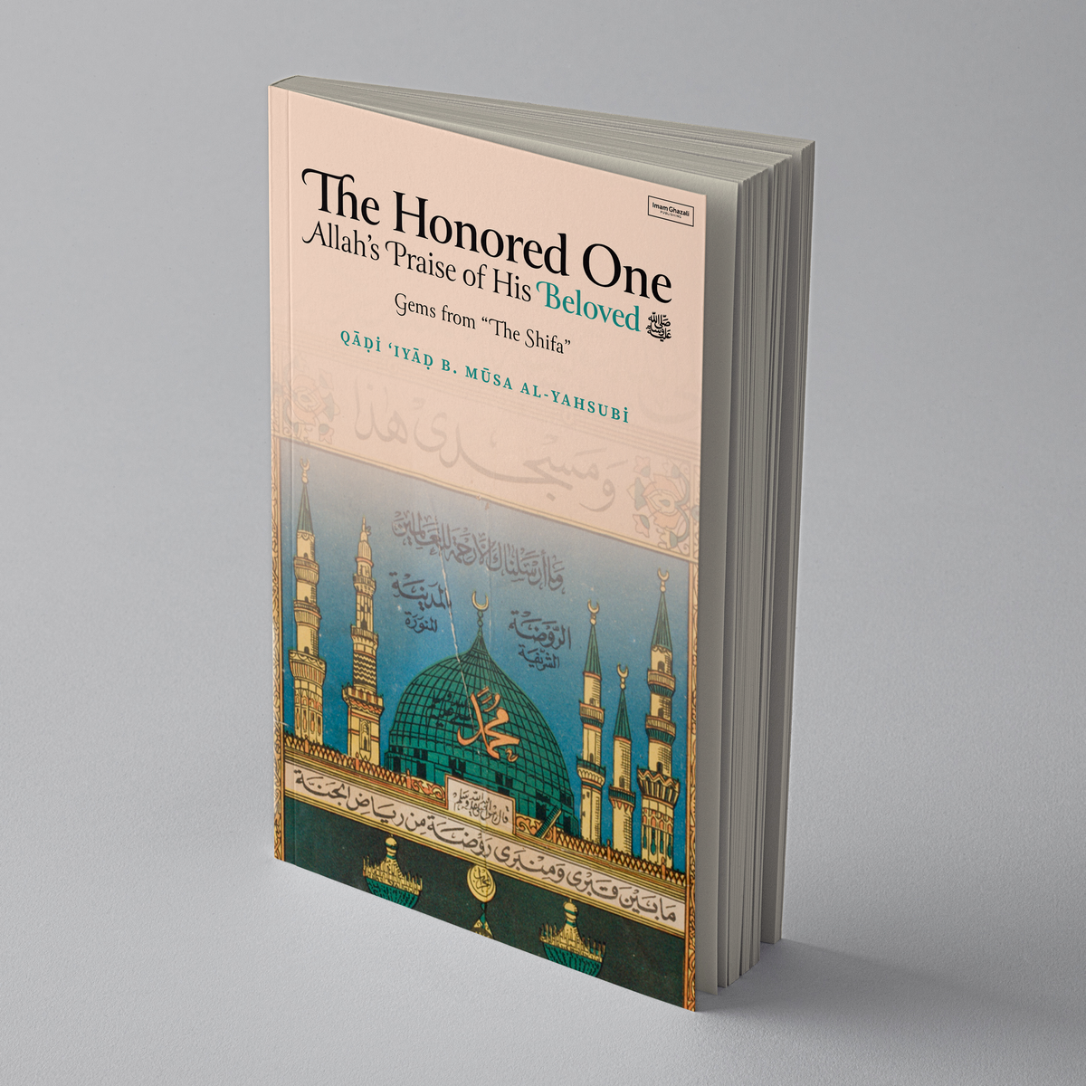 The Honored One - Gems from ‘The Shifa’ – Imam Ghazali Publishing